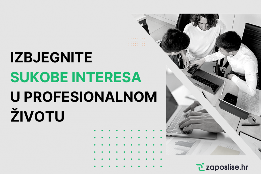 Sukob interesa: primjer i definicija - Zaposlise.hr